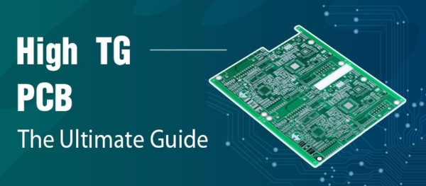 A Comprehensive Guide on High TG PCB | 2023